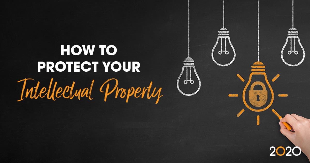 How to Protect Your Intellectual Property | 2020 Spaces
